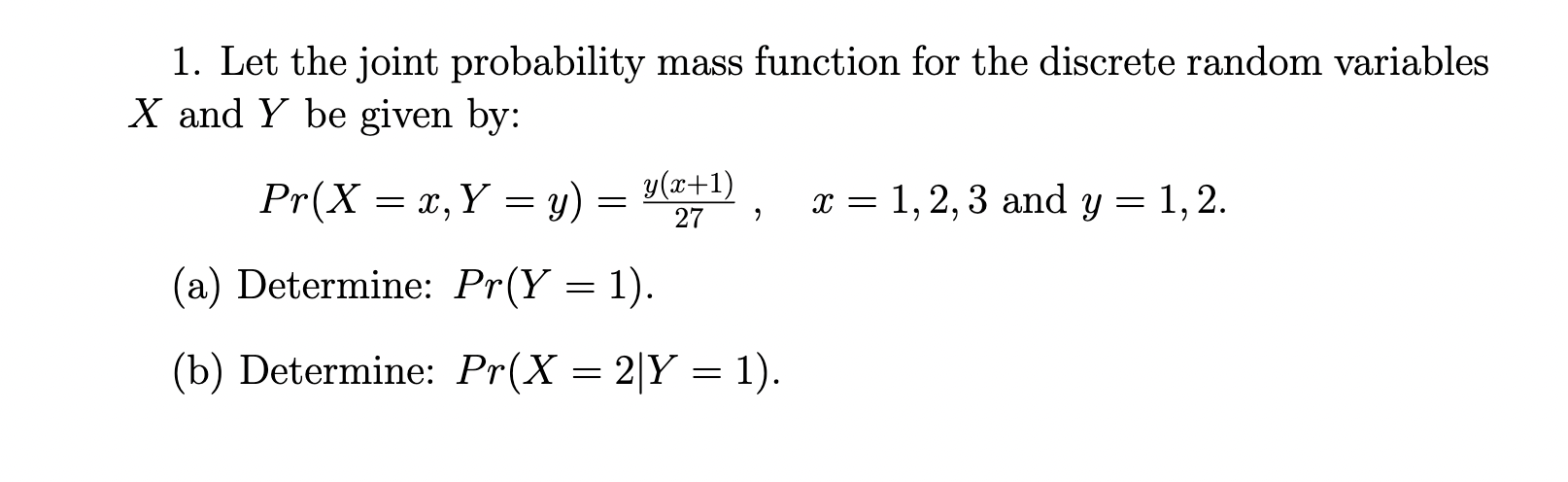 Solved 1. Let the joint probability mass function for the | Chegg.com