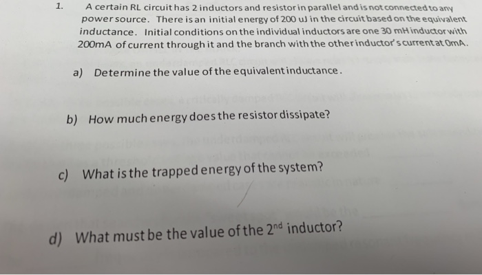 Solved 1 A Certain Rl Circuit Has 2 Inductors And Resistor