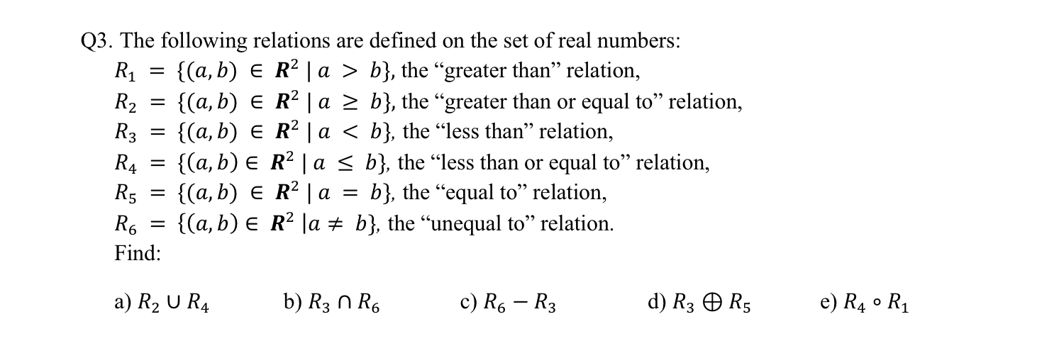Solved = Q3. The following relations are defined on the set | Chegg.com