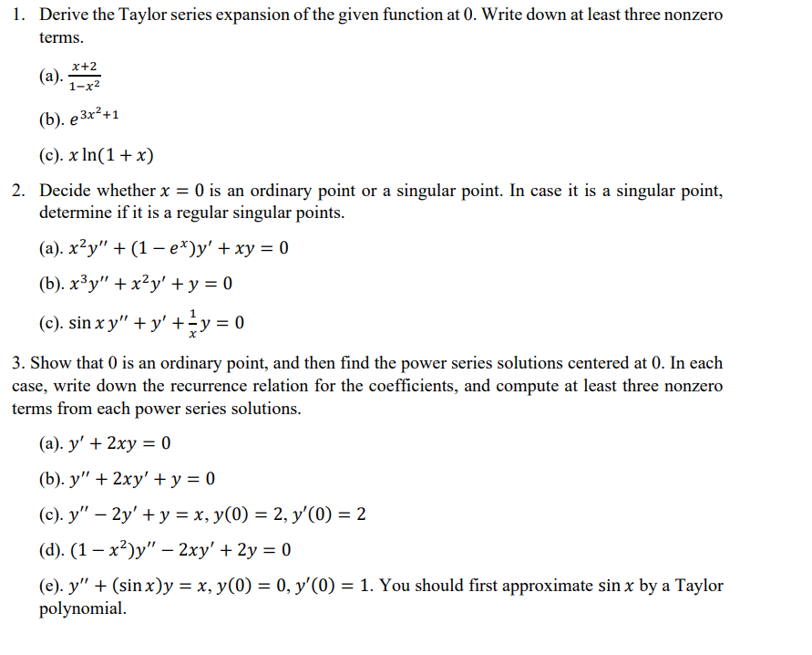 Solved 1. Derive the Taylor series expansion of the given | Chegg.com