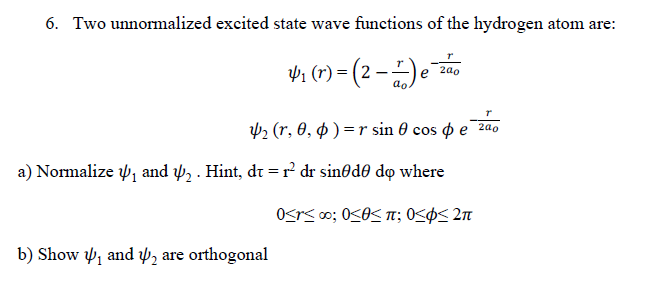 Solved 6. Two unnormalized excited state wave functions of | Chegg.com