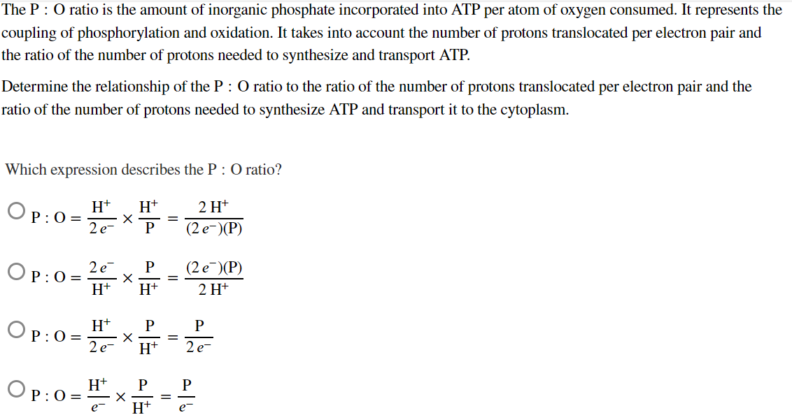 Solved The P : 0 ratio is the amount of inorganic phosphate | Chegg.com