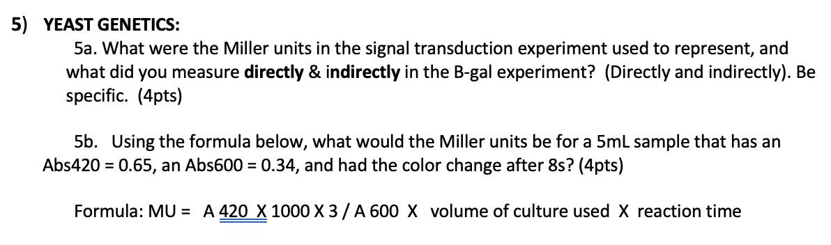 Solved 5) YEAST GENETICS: 5a. What were the Miller units in | Chegg.com