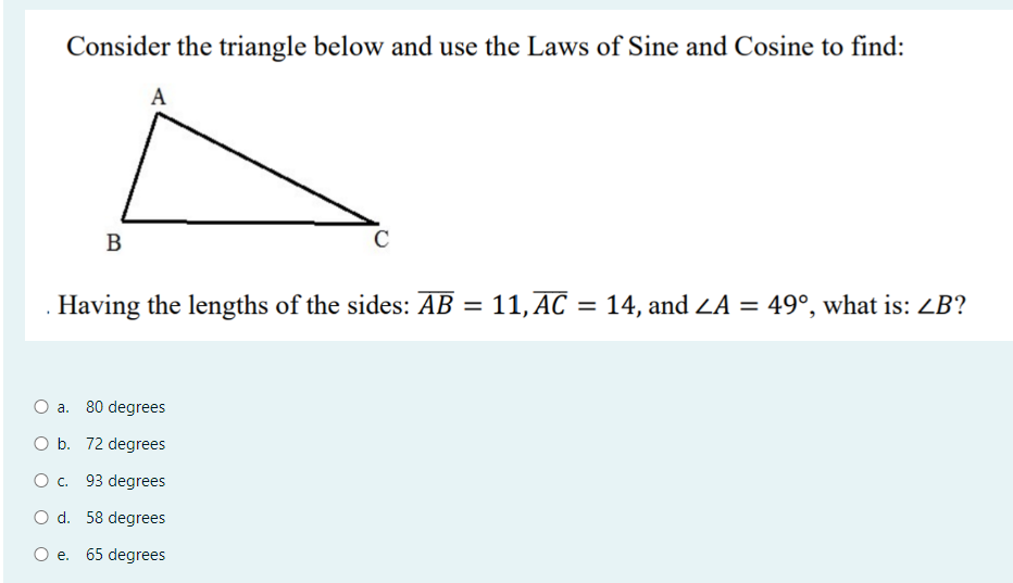 Solved Consider the triangle below and use the Laws of Sine | Chegg.com