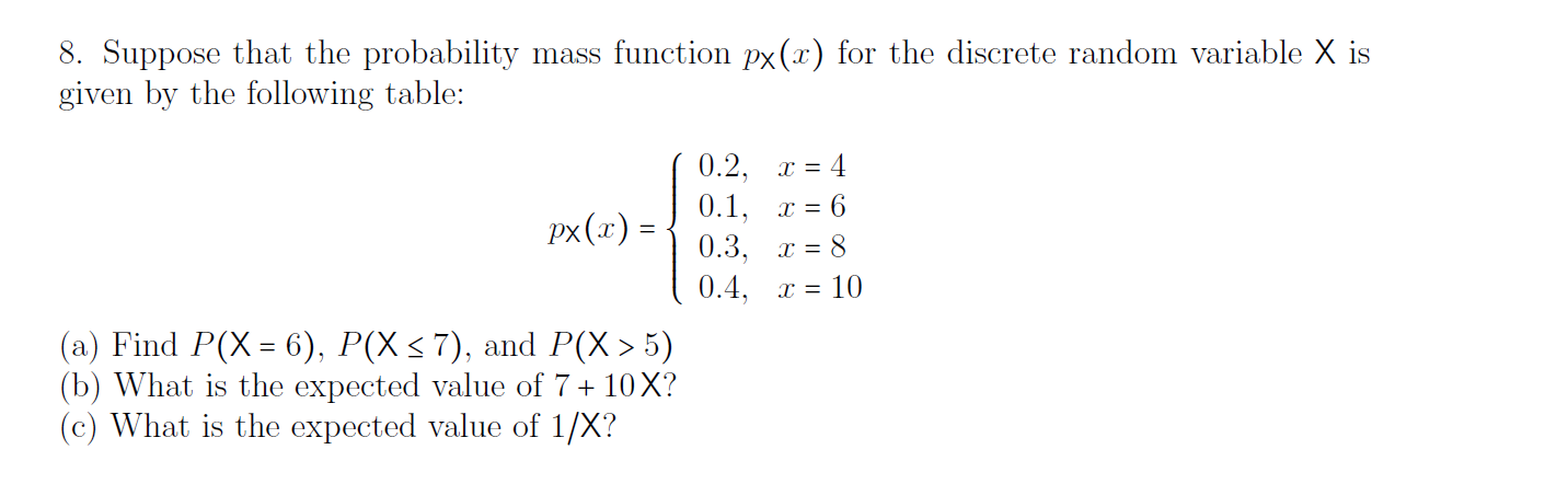 Solved 8. Suppose that the probability mass function pX(x) | Chegg.com
