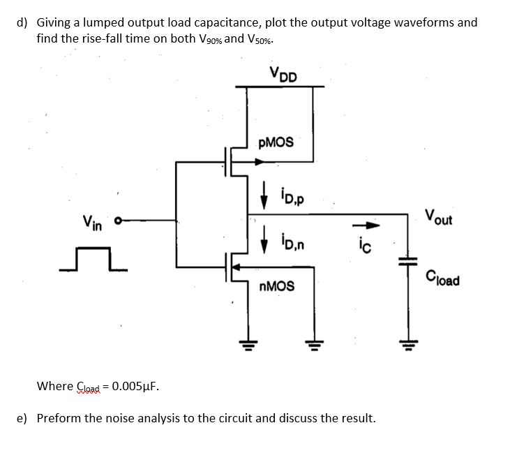 Solved Task1: Consider a CMOS inverter, with the following | Chegg.com