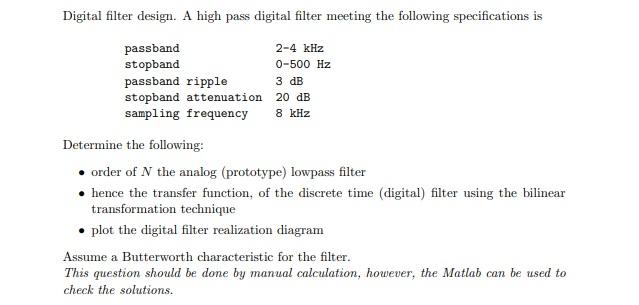 Solved Digital filter design. A high pass digital filter | Chegg.com