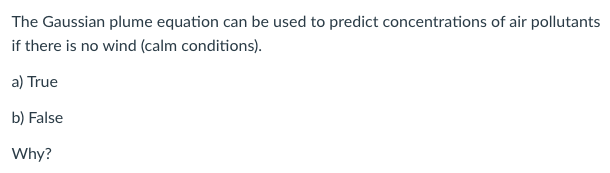 Solved The Gaussian plume equation can be used to predict | Chegg.com