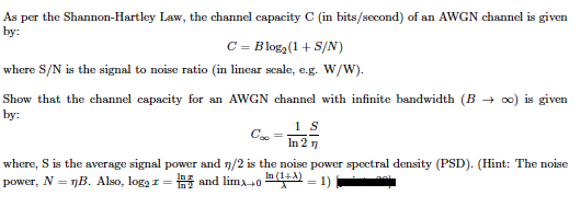 Solved As per the Shannon-Hartley Law, the channel capacity | Chegg.com