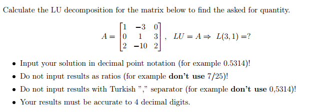 Solved Calculate the LU decomposition for the matrix below | Chegg.com