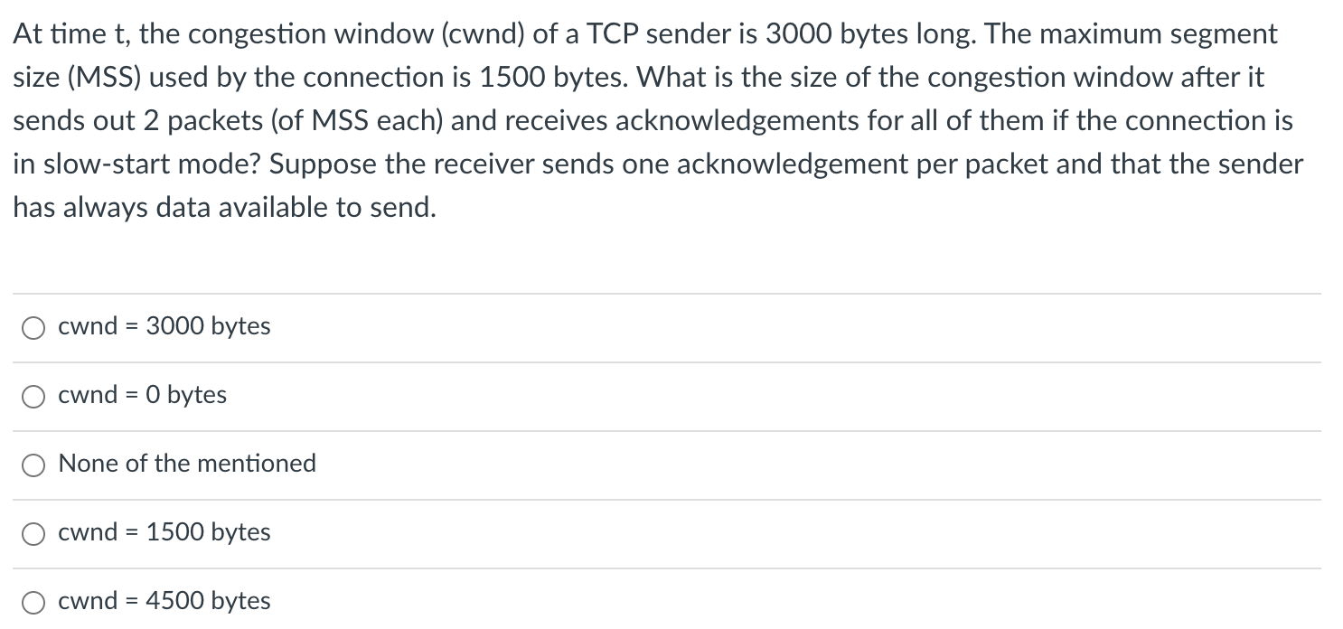 Solved At time t, the congestion window (cwnd) of a TCP | Chegg.com