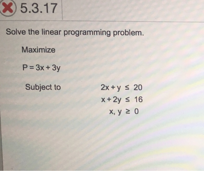 Solved 5317 Solve The Linear Programming Problem Maximize 