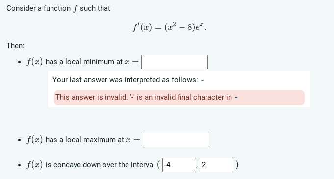 Solved Consider a function f such that f′(x)=(x2−8)ex Then: | Chegg.com