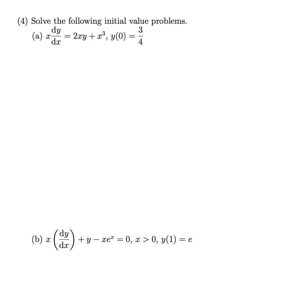 Solved 4) Solve the following initial value problems. (a) x | Chegg.com