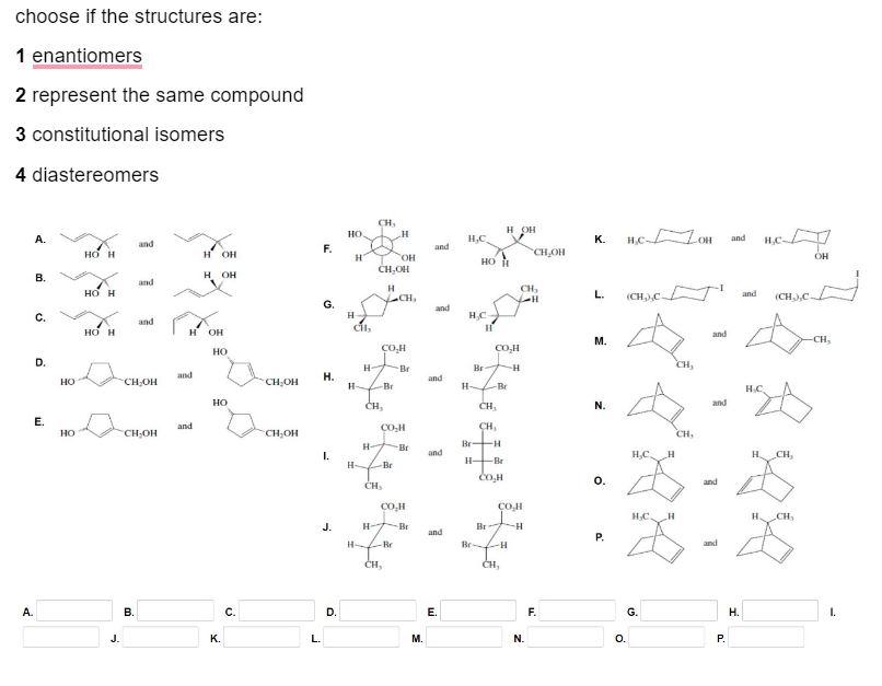 Solved choose if the structures are: 1 enantiomers 2 | Chegg.com
