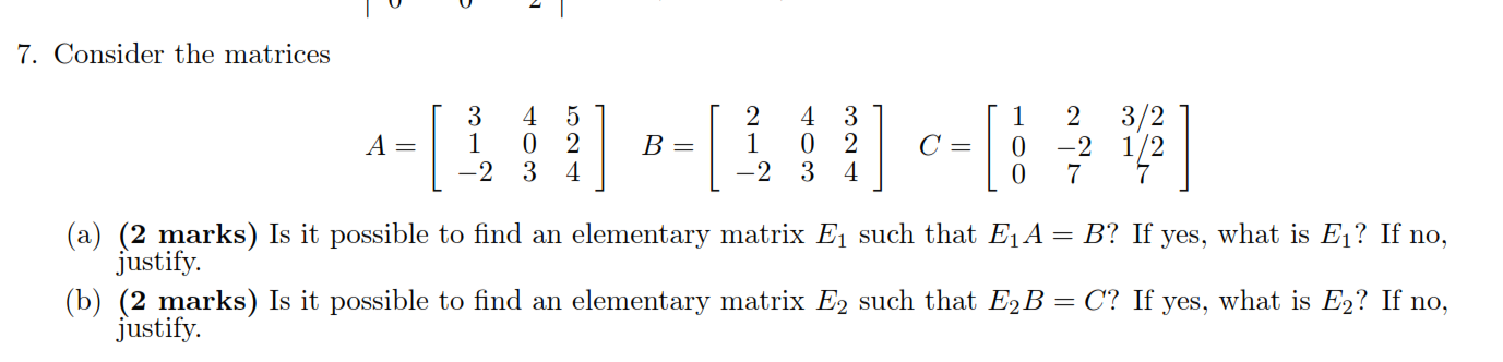 Solved U 2 7. Consider the matrices 4 A --[1 / 1] --[i!!] | Chegg.com