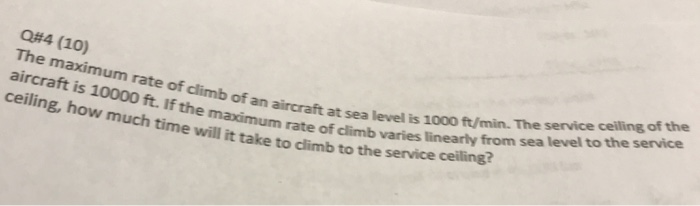 Solved Q#4 (10) The maximum rate of climb of an sea aircraft | Chegg.com