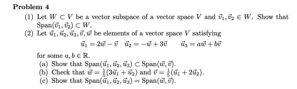 Solved roblem 4 (1) Let W⊂V be a vector subspace of a vector | Chegg.com