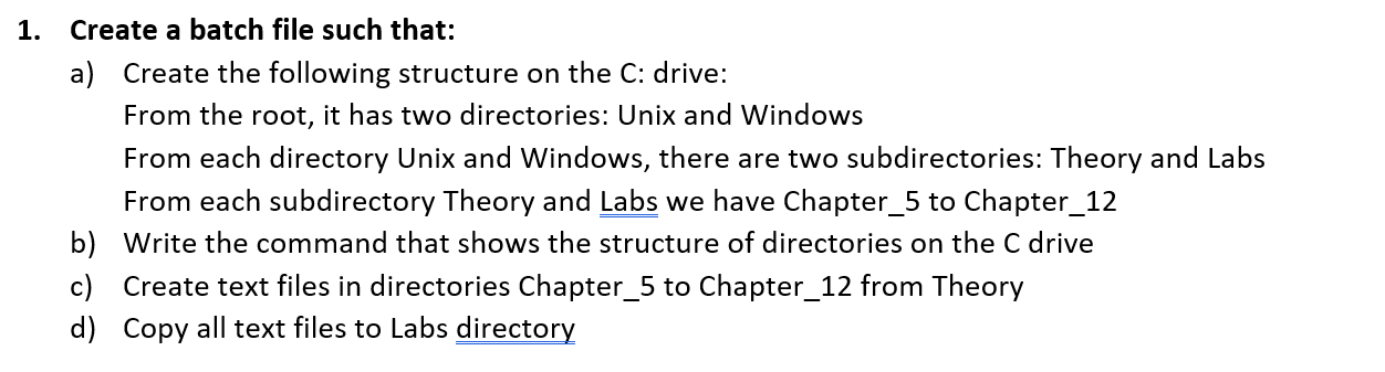 Solved 1 Create A Batch File Such That A Create The 
