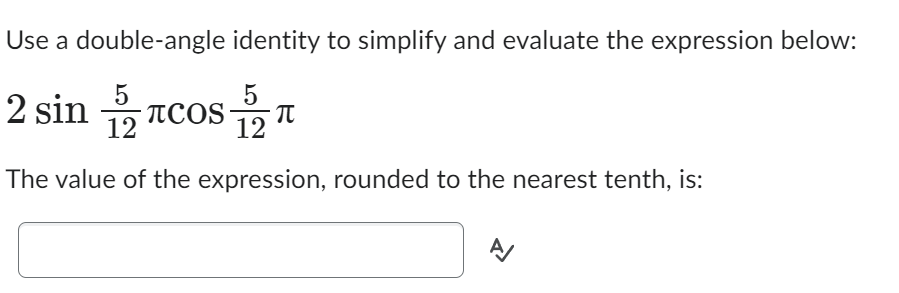 Solved Use a double-angle identity to simplify and evaluate | Chegg.com