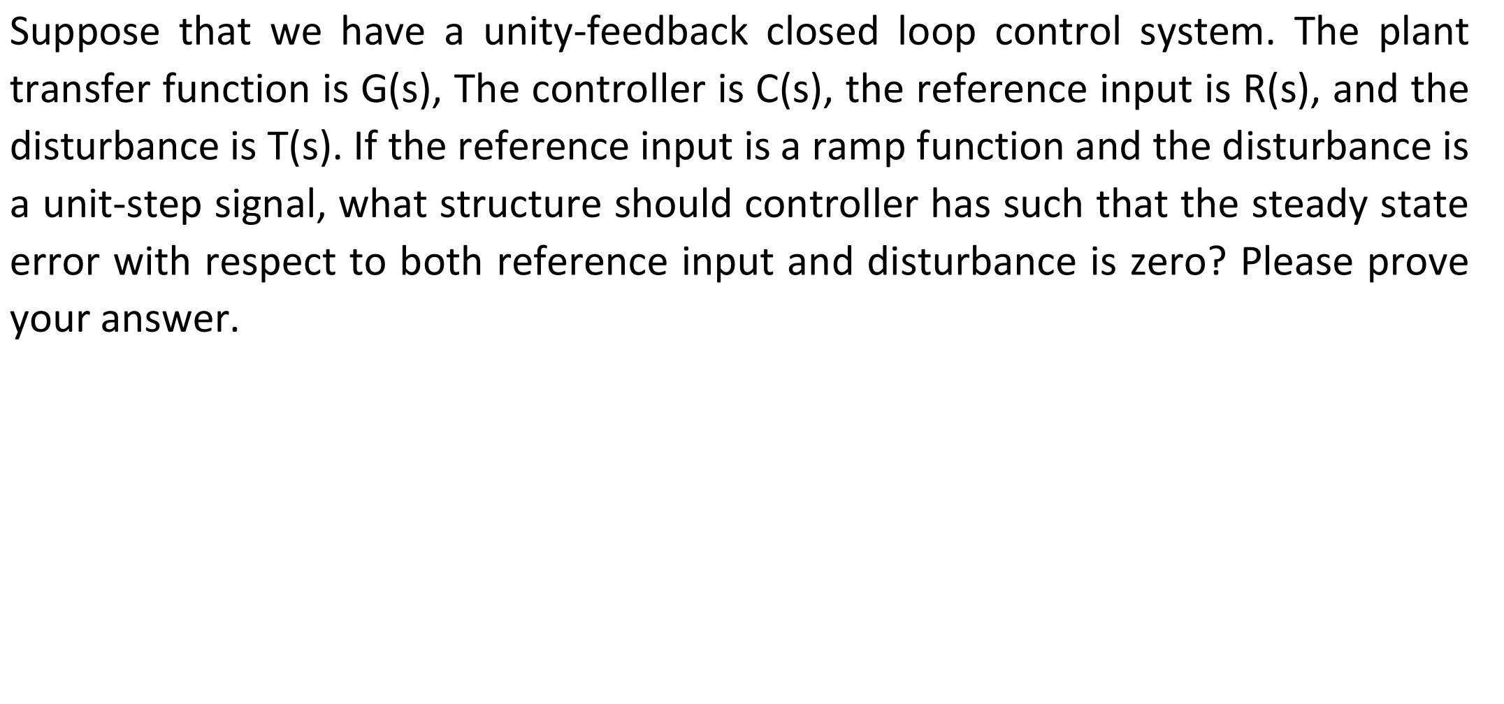 Solved Suppose that we have a unity-feedback closed loop | Chegg.com