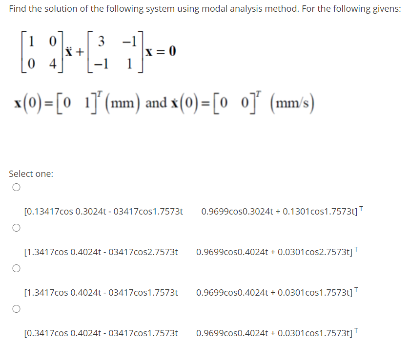 Solved Find the solution of the following system using modal | Chegg.com