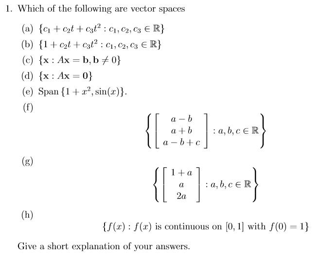 Solved Which of the following are vector spaces (a) | Chegg.com