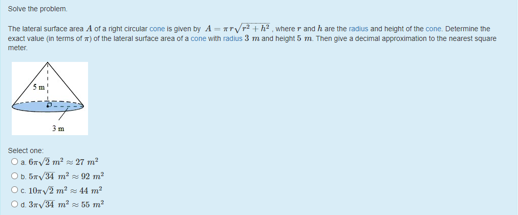 Solved Solve the problem.The lateral surface area A ﻿of a | Chegg.com