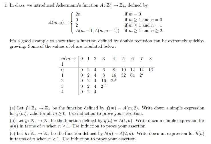 Solved 1. In class, we introduced Ackermann's function A: Z4 | Chegg.com