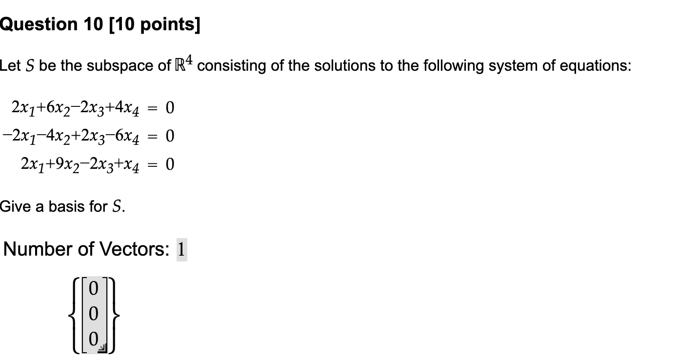 Solved Question 10 [10 points] Let S be the subspace of R4 | Chegg.com