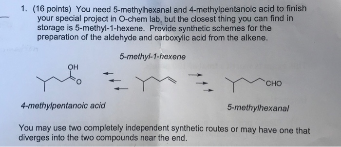 Solved 1. (16 points) You need 5-methylhexanal and | Chegg.com