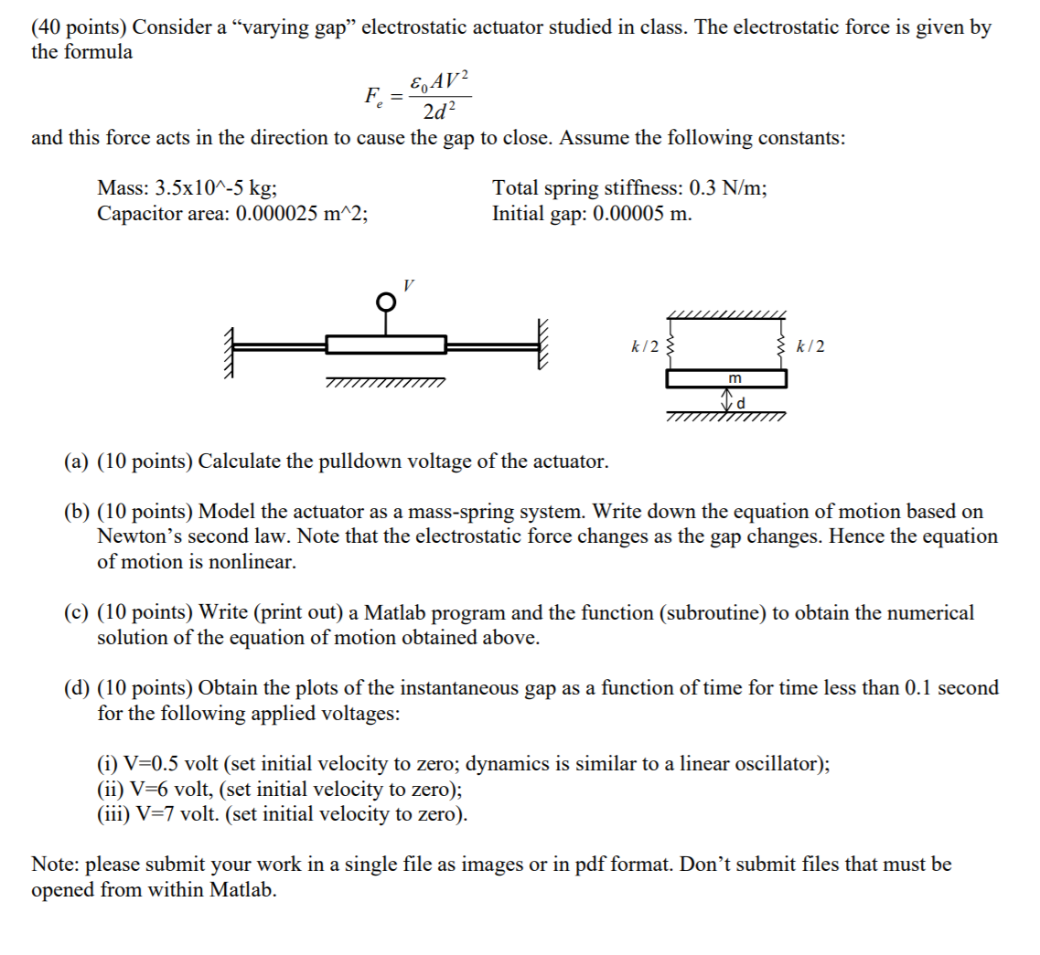 (40 points) Consider a “varying gap” electrostatic | Chegg.com