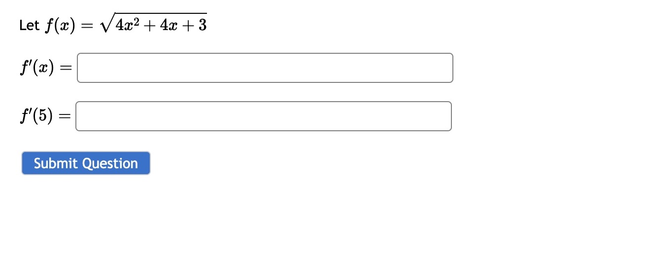 Solved Let f(x)=4x2+4x+32f'(x)=f'(5)= | Chegg.com