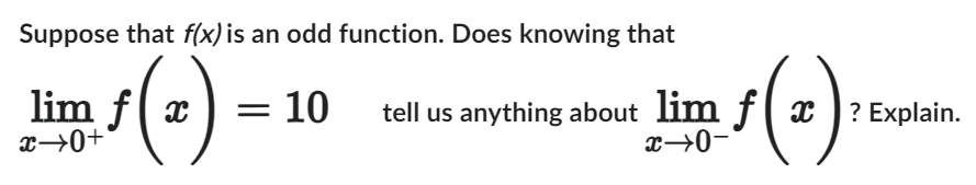 Solved Suppose that f(x) ﻿is an odd function. Does knowing | Chegg.com