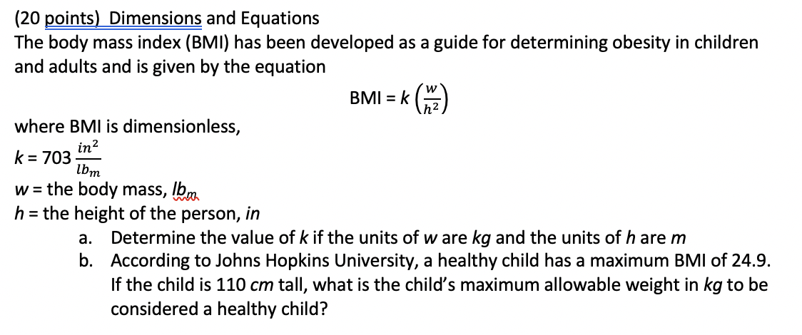 Solved w (20 points) Dimensions and Equations The body mass | Chegg.com