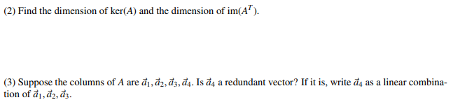 Solved 3 4 -1 3 0 6 2 [100 2 10 2 0 1 0 Question 1. (2 | Chegg.com