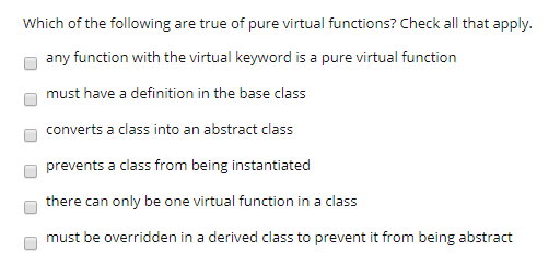 Which of the following are true of pure virtual | Chegg.com