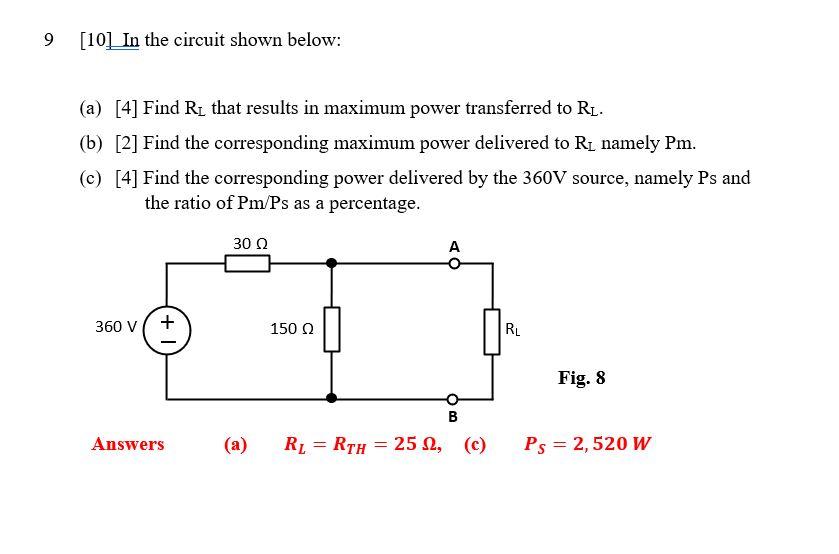 Solved [10] In the circuit shown below: (a) [4] Find RL that | Chegg.com