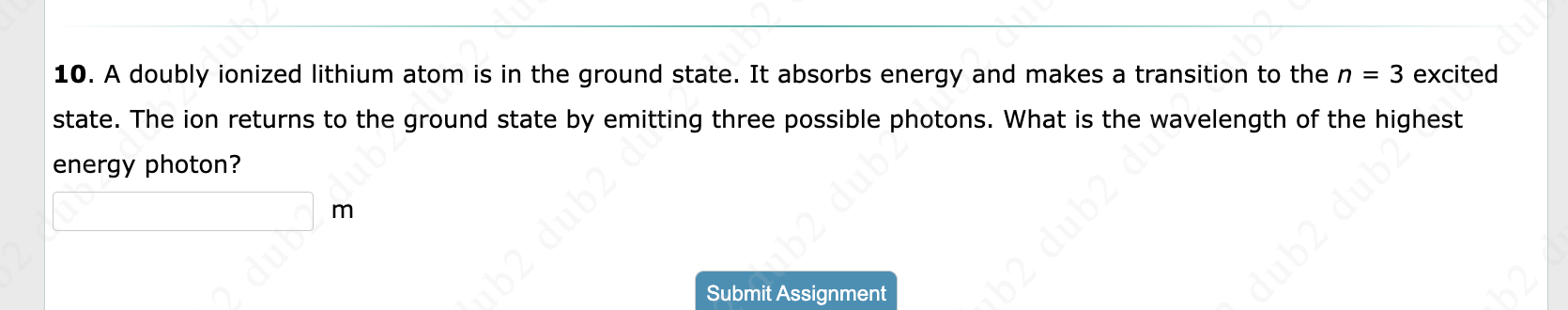 Solved 10. A doubly ionized lithium atom is in the ground | Chegg.com