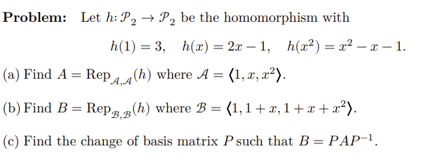 Solved Problem: Let h:P2→P2 be the homomorphism with | Chegg.com