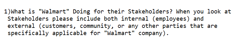 Solved What is "Walmart" Doing for its stakeholders? When | Chegg.com