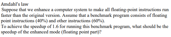 Amdahl's law Suppose that we enhance a computer | Chegg.com