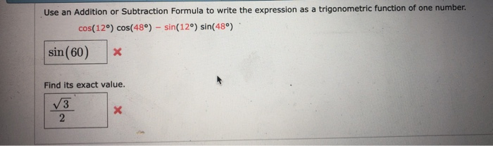 Solved Use an Addition or Subtraction Formula to write the | Chegg.com