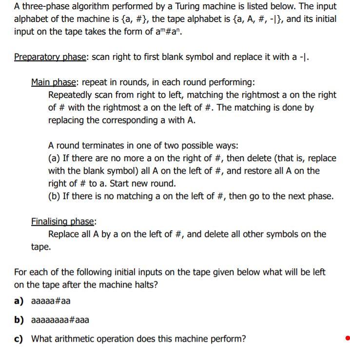 Solved A three-phase algorithm performed by a Turing machine | Chegg.com