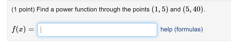 Solved (1 point) Find a power function through the points | Chegg.com