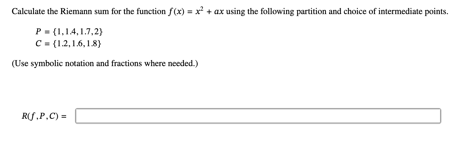 Solved Calculate the Riemann sum for the function f(x)=x2+ax | Chegg.com
