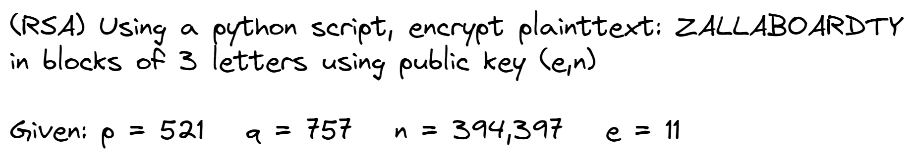 Solved (RSA) Using a python script, encrypt plainttext: | Chegg.com