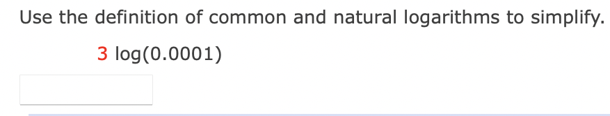 Solved Use the definition of common and natural logarithms | Chegg.com