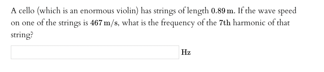Solved A cello (which is an enormous violin) has strings of | Chegg.com