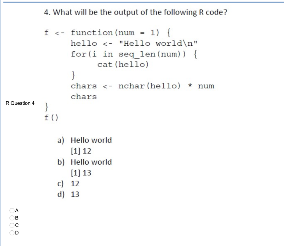 Solved 4. What will be the output of the following R code? | Chegg.com